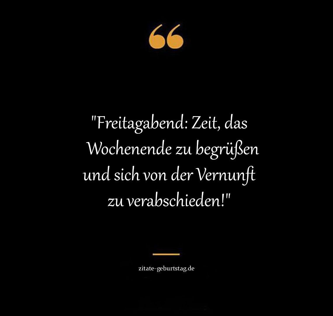 Schön Wochenende Sprüche Und Zitate