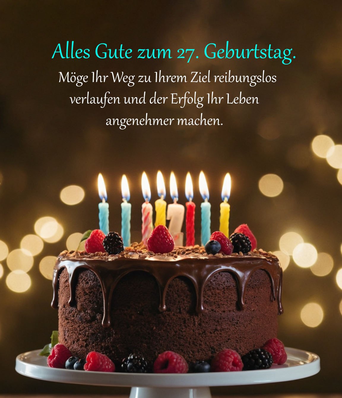 Sprüche für Glückwünsche zum 27. Geburtstag